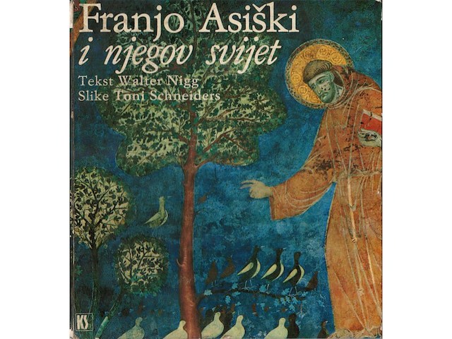 Valter Nig - FRANJO ASIŠKI I NJEGOV SVIJET