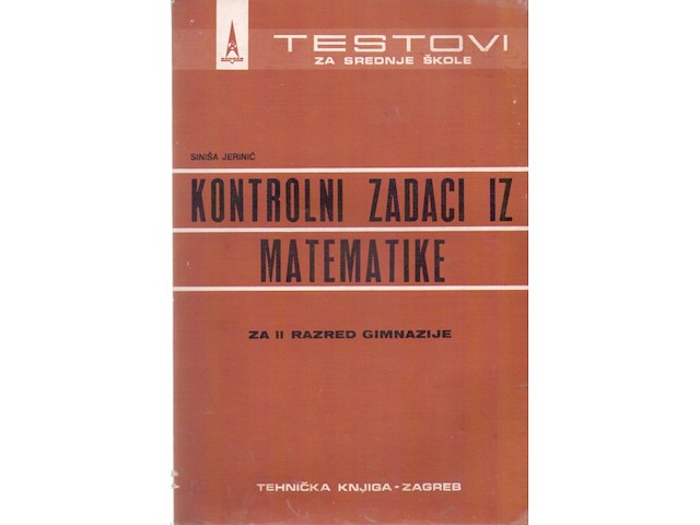 Kontrolni zadaci iz matematike za II razred gimnazije