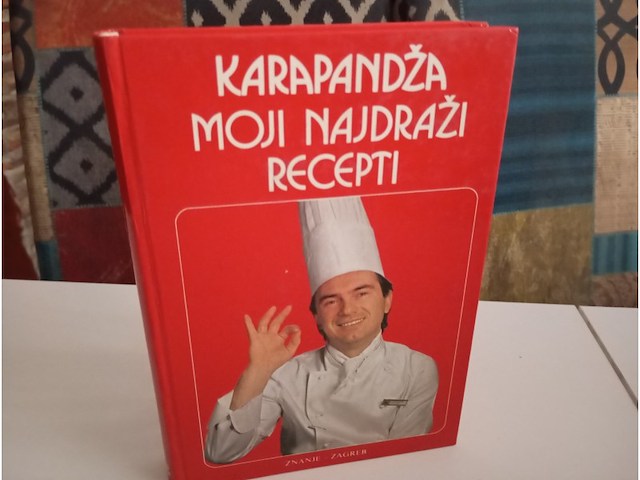 Karapandža  Moji najdraži recepti