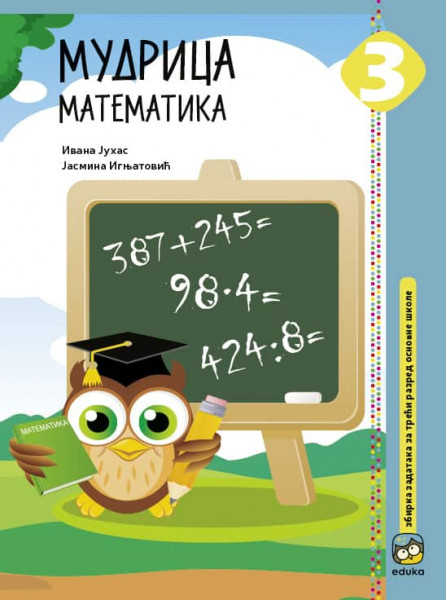 Mudrica matematika 3, zbirka zadataka za 3. razred osnovne škole Eduka