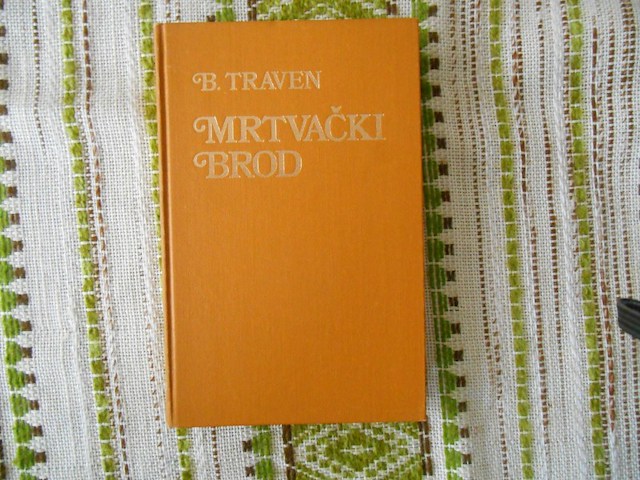 B. Traven - Mrtvački brod