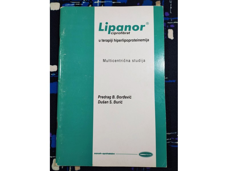 Lipanor ciprofibrat u terapiji hiperlipoproteinemija