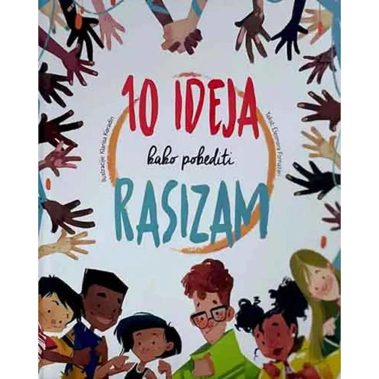 10 IDEJA KAKO POBEDITI RASIZAM