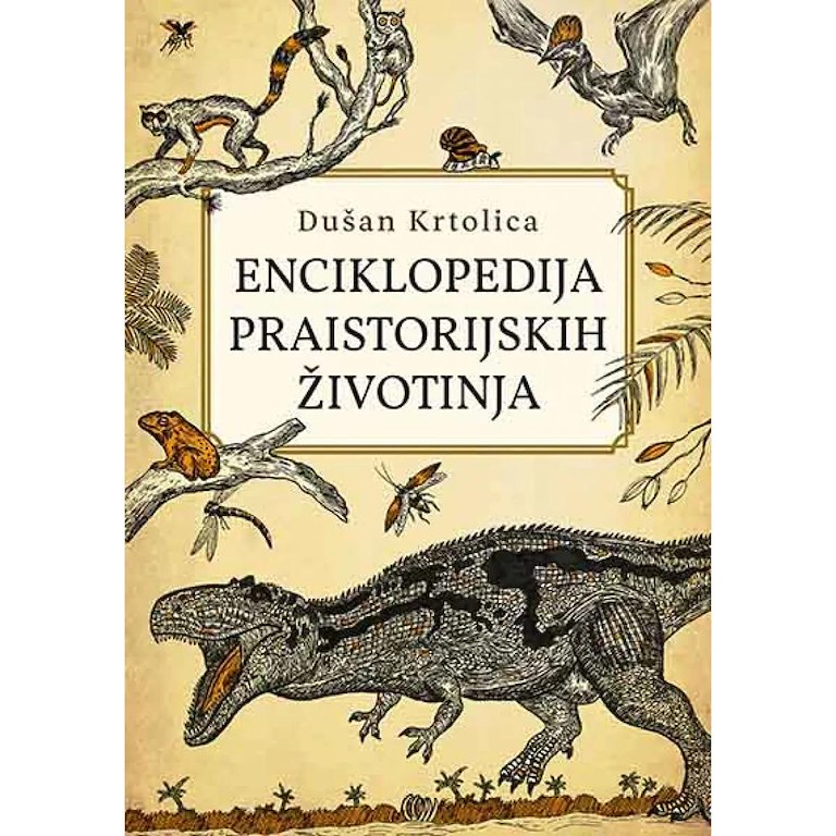 ENCIKLOPEDIJA PRAISTORIJSKIH ŽIVOTINJA