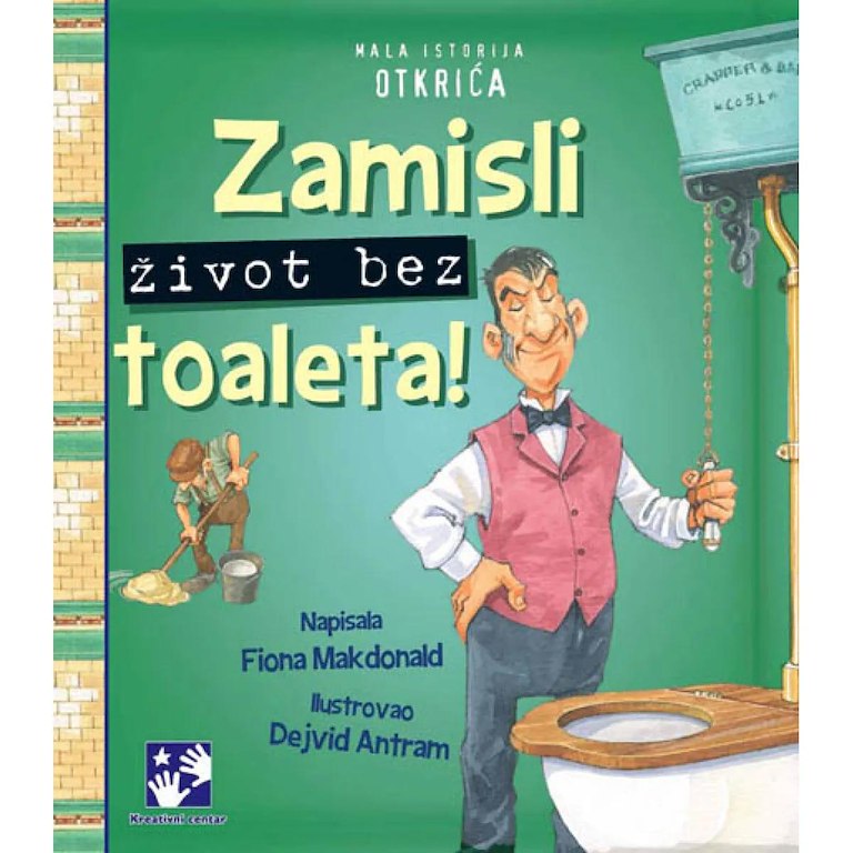 ZAMISLI ŽIVOT BEZ TOALETA