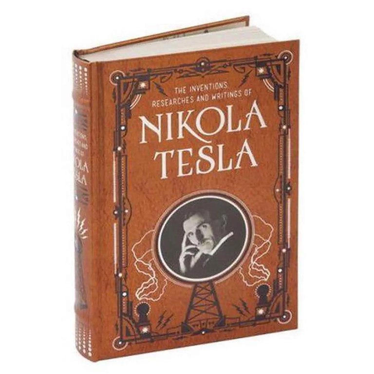 INVENTIONS, RESEARCHES AND WRITINGS OF NIKOLA TESLA