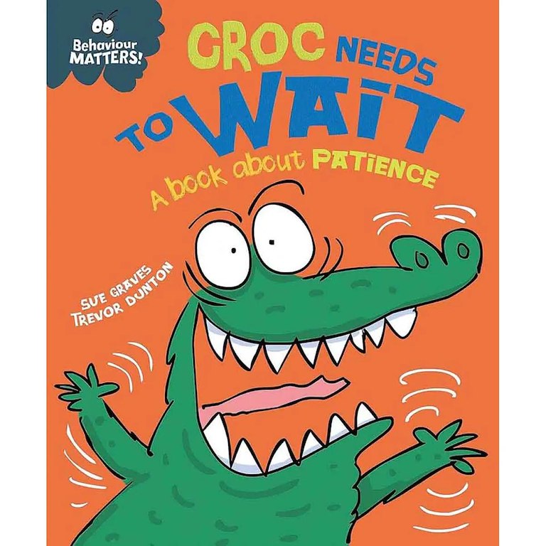 CROC NEEDS TO WAIT