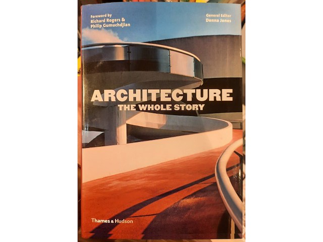 Architecture - The Whole Story