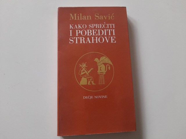 Kako sprečiti i pobediti strahove - Milan Savić