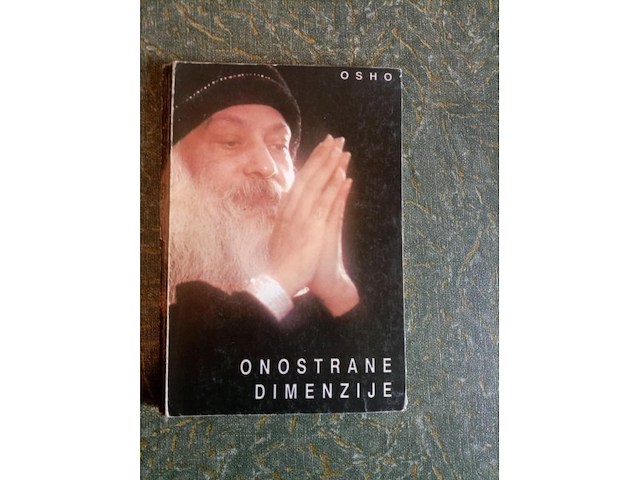 Onostrane Dimenzije - OSHO