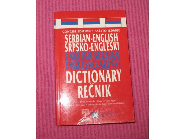 SRPSKO-ENGLESKI I ENGLESKO-SRPSKI REČNIK SAŽETO IZDANJE