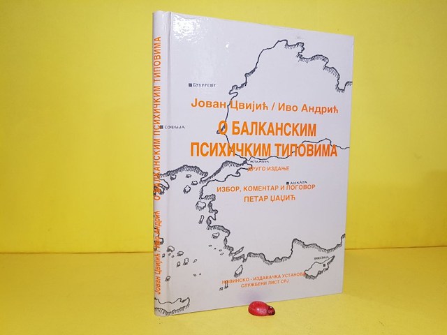 O BALKANSKIM PSIHIČKIM TIPOVIMA Jovan Cvijić Ivo Andrić