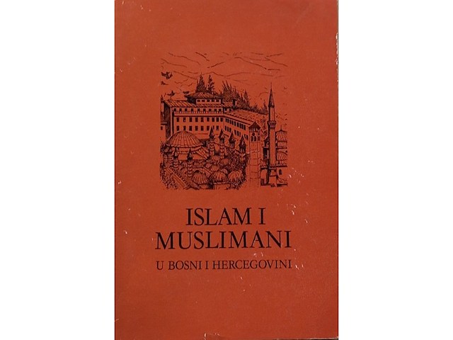 ISLAM I MUSLIMANI U BOSNI I HERCEGOVINI