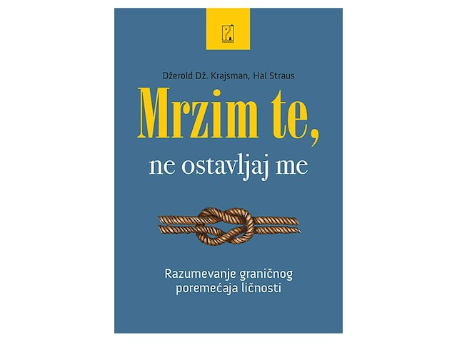 Mrzim te, ne ostavljaj me – Džerold Dž. Krajsman