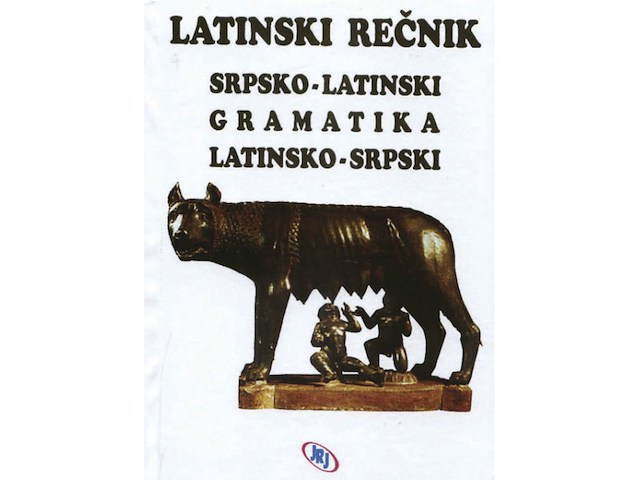 Latinsko – srpski i srpsko - latinski rečnik sa gramatikom