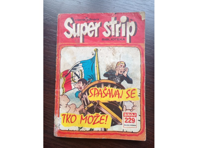 Super strip broj 229 - Spasavaj se tko može