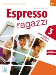 ESPRESSO RAGAZZI 3 udžbenik za treći i četvrti razred gimnazije i srednje stručne škole (sedma i osma godina učenja) Italijanski jezik