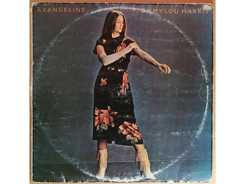 10 din SAMO!!! EMMYLOU HARRIS - Evangeline, 4+/3+