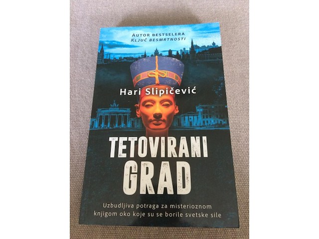 Hari Slipičević - Tetovirani grad