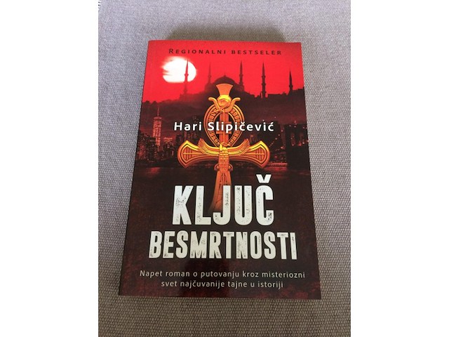 Hari Slipičević - Ključ besmrtnosti