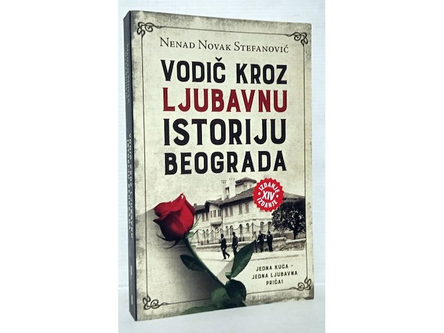 Vodič kroz ljubavnu istoriju Beograda – Nenad Novak Ste