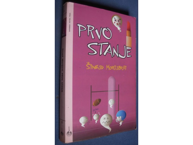 PRVO STANJE - Šinejd Morijarti