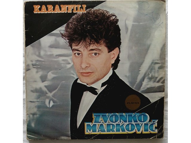 ZVONKO  MARKOVIC  -  KARANFILI