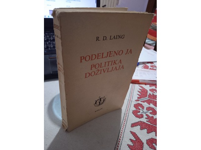 Podeljeno Ja  Politika dozivljaja-R D Laing