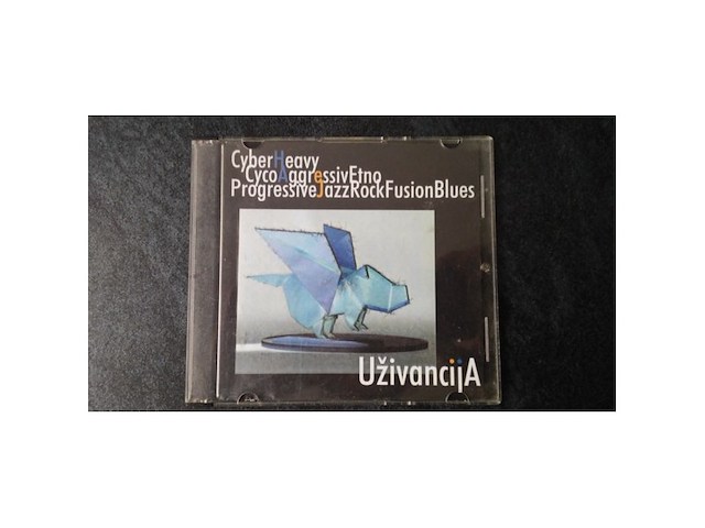 Uživancija – CyberHeavyCycoAggressivEtnoProgressiveJazz