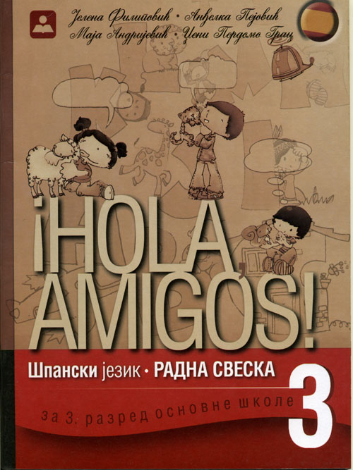 Hola amigos 3, шпански језик радна свеска за 3. разред основне школе