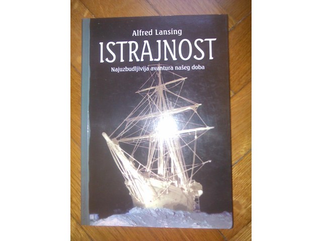 Istrajnost - Alfred Lansing - EKSPEDICIJA SEKLTON