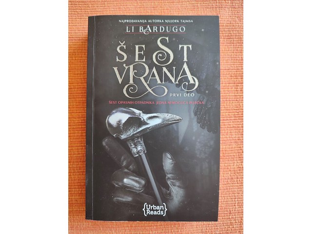 ŠEST VRANA, Li Bardugo