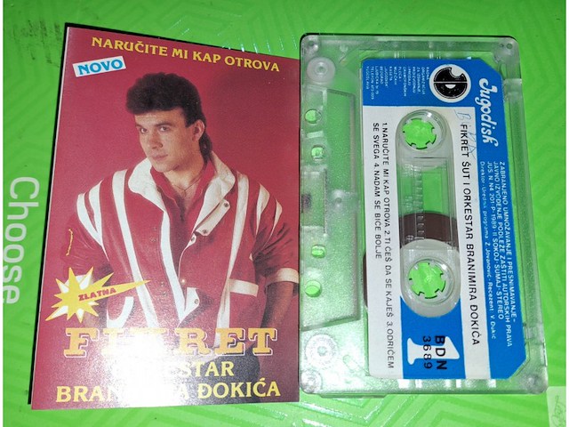 Fikret Šut-Narucite mi kap otrova