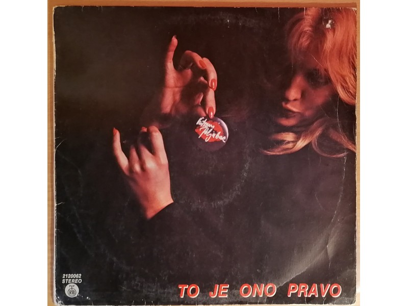 LP VATRENI POLJUBAC - To je ono pravo, 3+/4