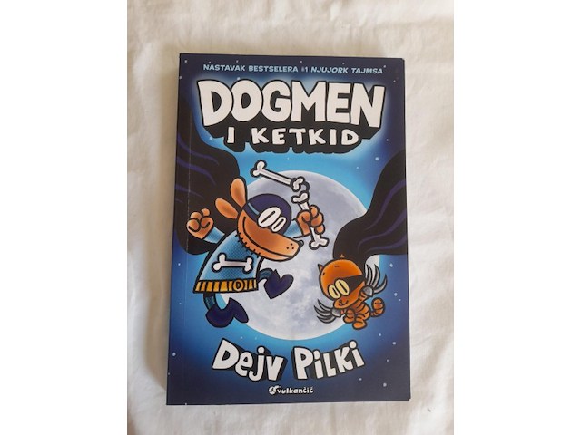 Dogmen i Ketkid - Dejv Pilki