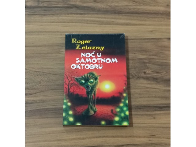 NOĆ U SAMOTNOM OKTOBRU Roger  Zelazni