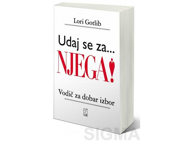 Udaj se za ... njega – Lori Gotlib