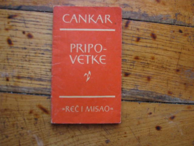 IVAN CANKAR - PRIPOVETKE