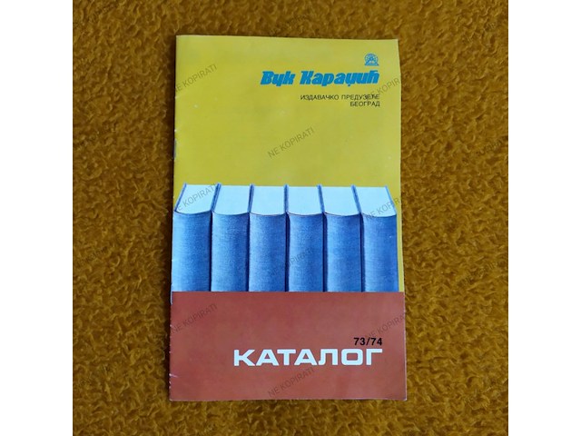 Katalog knjiga `V. Karadžić` IP Beograd 73/74