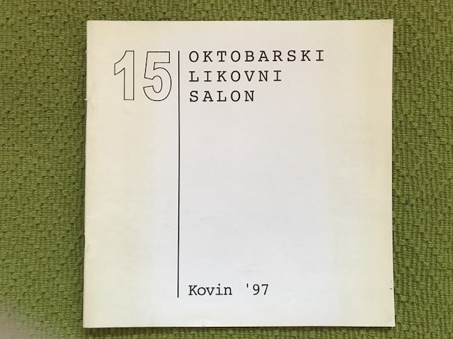 15 OKTOBARSKI LIKOVNI SALON KOVIN 97