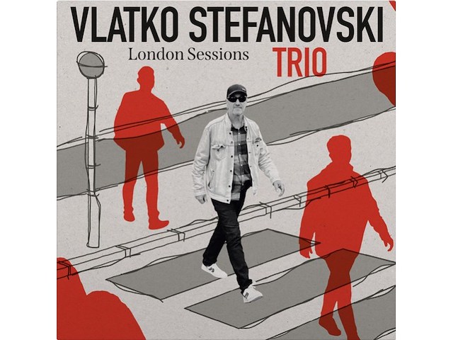 Vlatko Sefanovski Trio - London Sessions (novo)