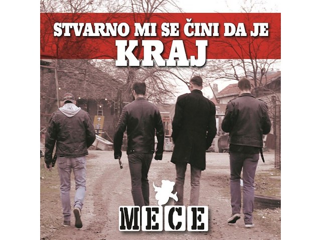 MECE - STVARNO MI SE ČINI DA JE KRAJ CD Nov