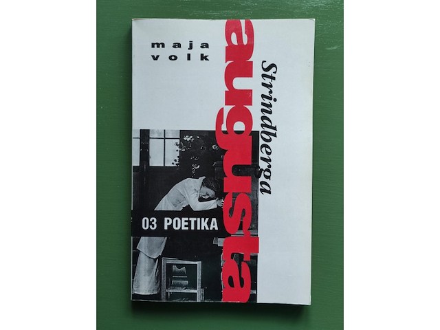 POETIKA AUGUSTA STRINDBERGA - Maja Volk