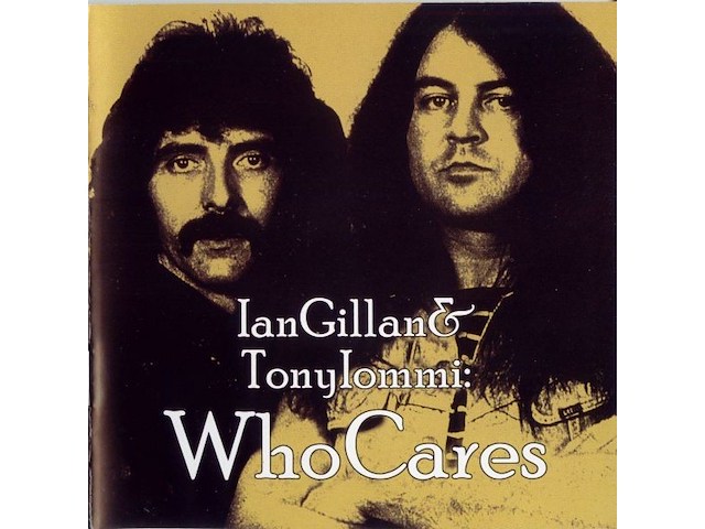 Ian Gillan &; Tony Iommi – WhoCares 2CD Novi