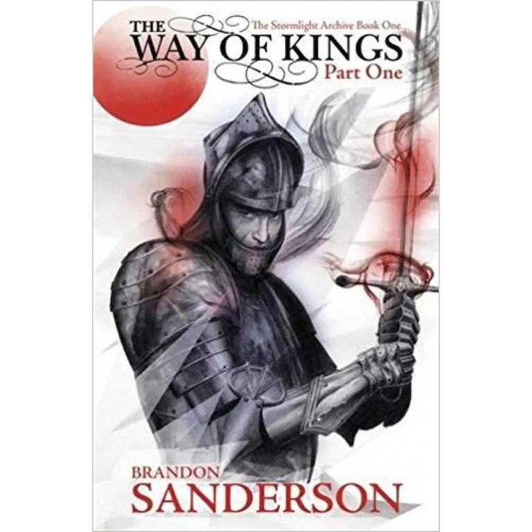 THE WAY OF THE KINGS PART 1 The Stormlight Archive Book One