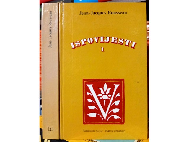 Jean-Jacques Rousseau – Ispovijesti I-II