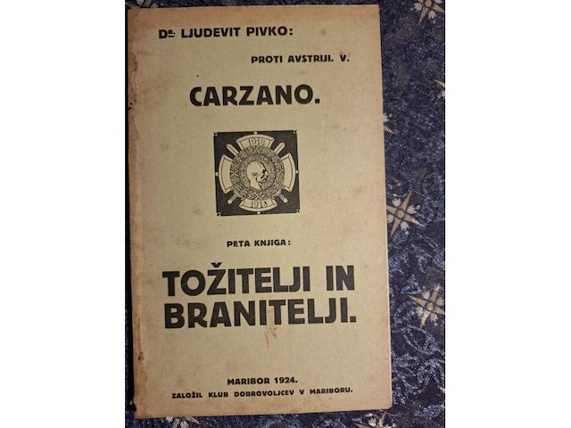 Lj. Pivko-Proti Avstriji ..Peta knjiga...Maribor, 1924.