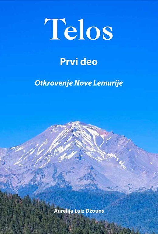 Telos, Otkrovenje Nove Lemurije (I deo) - Aurelija Luiz Džouns