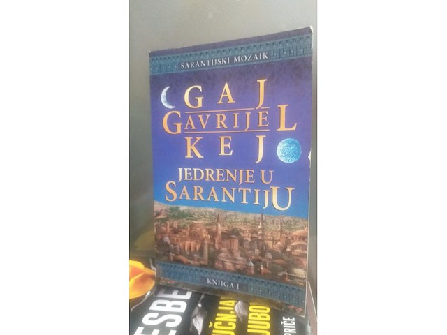 Gaj Gavrijel Kej JEDRENJE U SARANTIJU