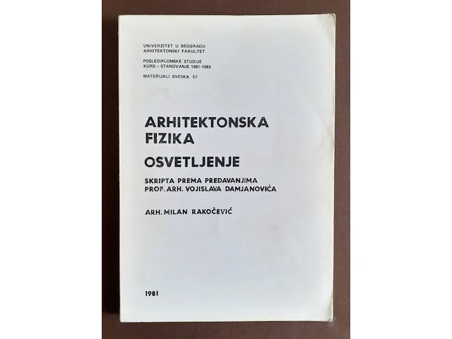 Arhitektonska fizika - osvetljenje , M. Rakočević